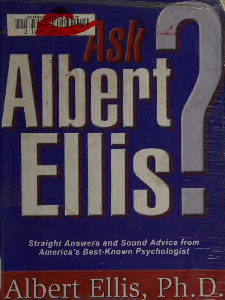 Albert Ellis - Ask Albert Ellis__ Straight Answers and Sound Advice ...