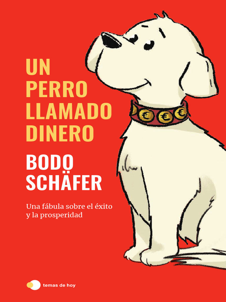 Un perro llamado Dinero: Fábula de éxito | PDF | Perros | Publicación