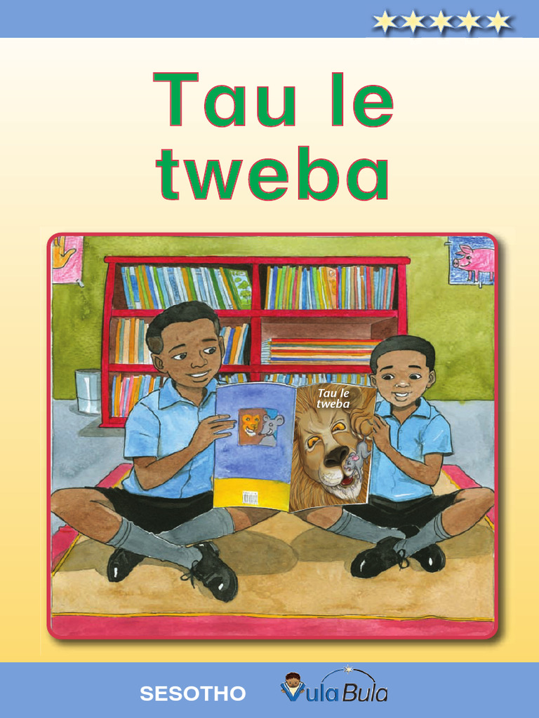 5star Sesotho Reader Tau Le Tweba (LR) | PDF