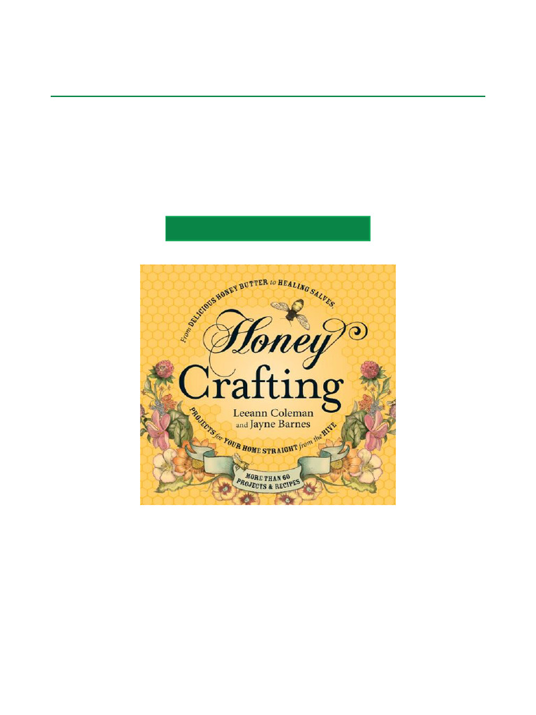 Claim Honey Crafting From Delicious Honey Butter To Healing Salves ...