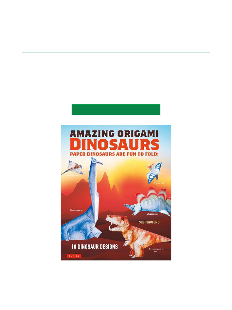 Fun Origami Dinosaurs: 10 Models & More | PDF