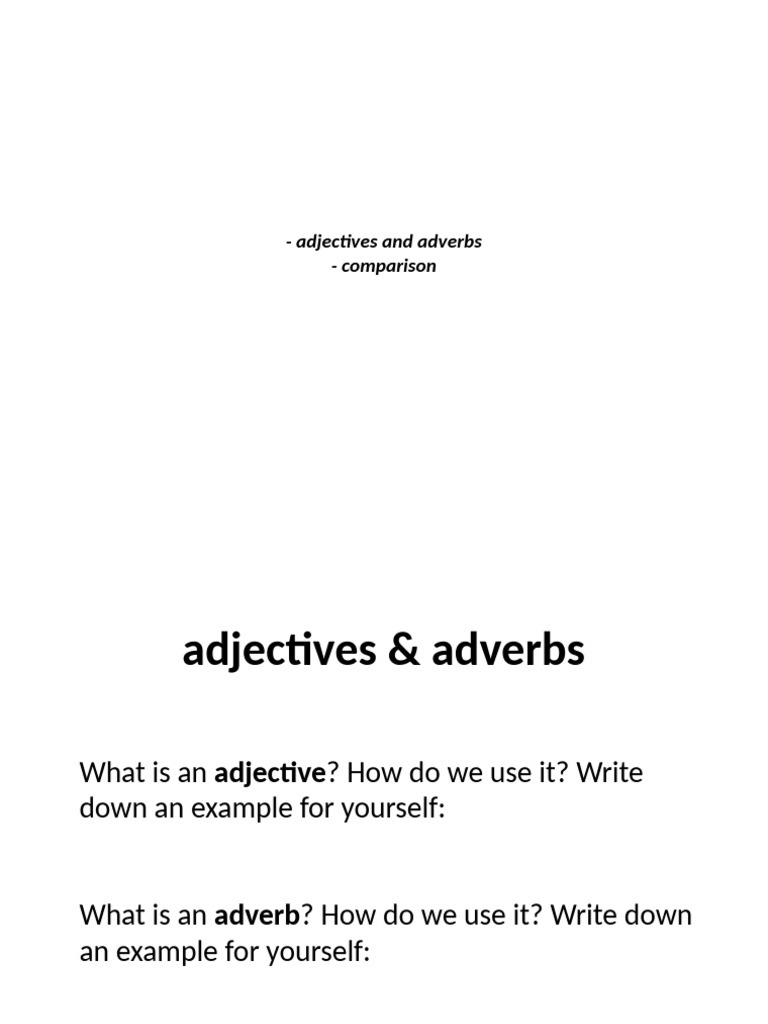 Basics 06 - adjectives, adverbs, comparison | PDF | Adjective | Adverb