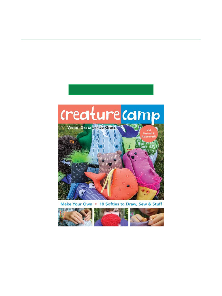 Fan Favorite Creature Camp Make Your Own 18 Softies to Draw, Sew ...