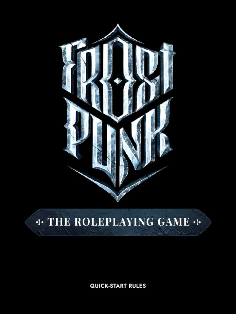 Frostpunk the RPG Quick-Start Rules With Characters | PDF | Role Playing Games | Dice