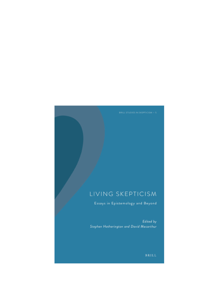Living Skepticism Essays in Epistemology and Beyond 1st Edition Stephen ...