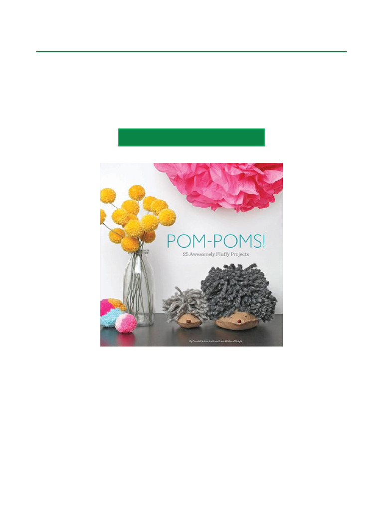 Learn Pom Poms! 25 Awesomely Fluffy Projects Authorized Download | PDF