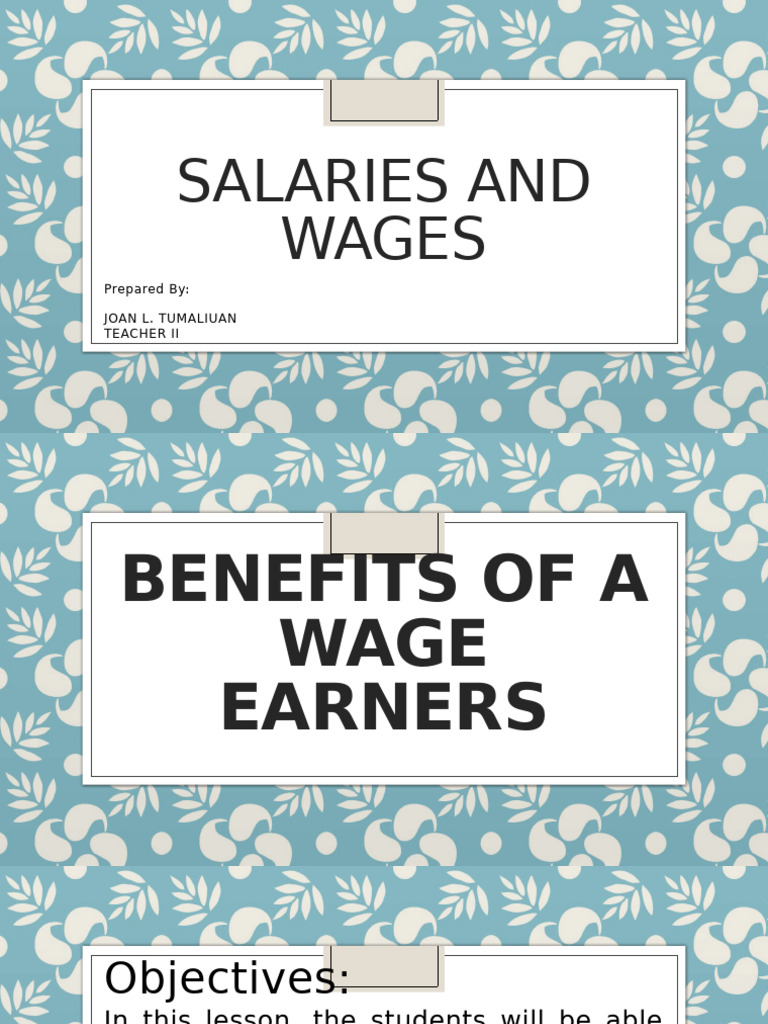 Benefits of A Wage Earner | PDF | Salary | Employment