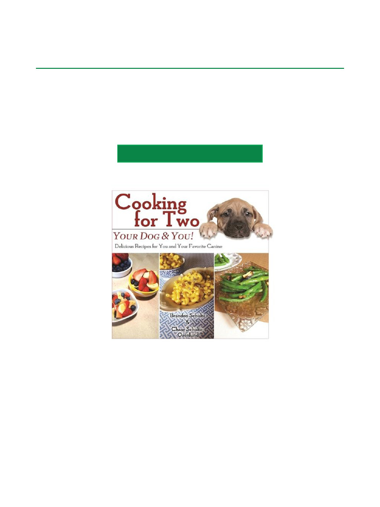 Research Cooking For Two Your Dog & You! Delicious Recipes For You and ...