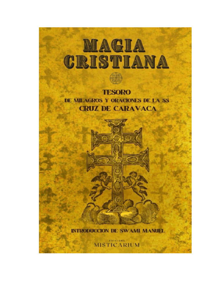 Magia Cristiana Tesoro de Milagros y Oraciones de La SS Cruz de | PDF