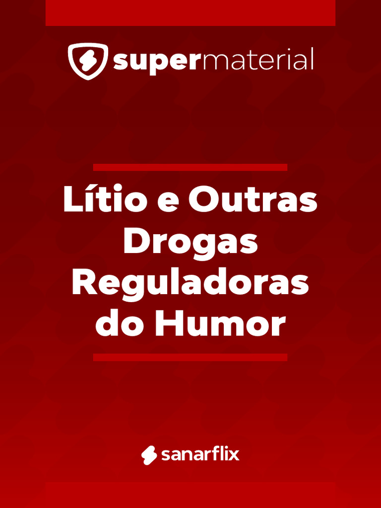 Resumo Super Material Litio e Outras Drogas Reguladoras Do Humor ...