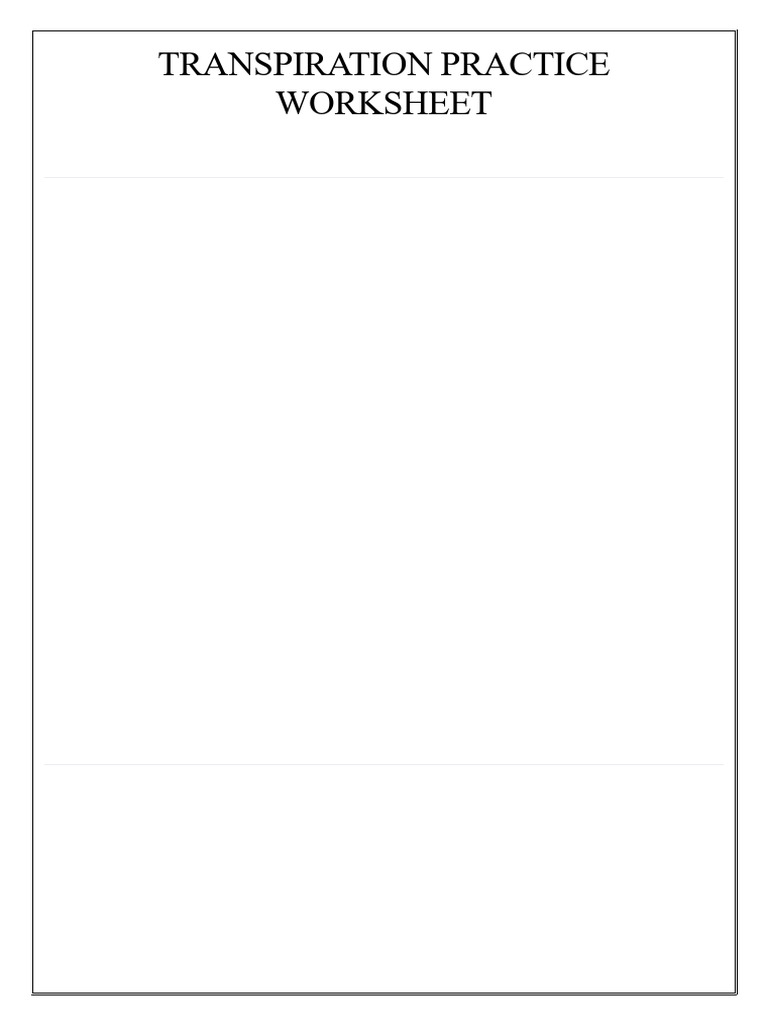Transpiration Practice Worksheet | PDF | Leaf | Stoma
