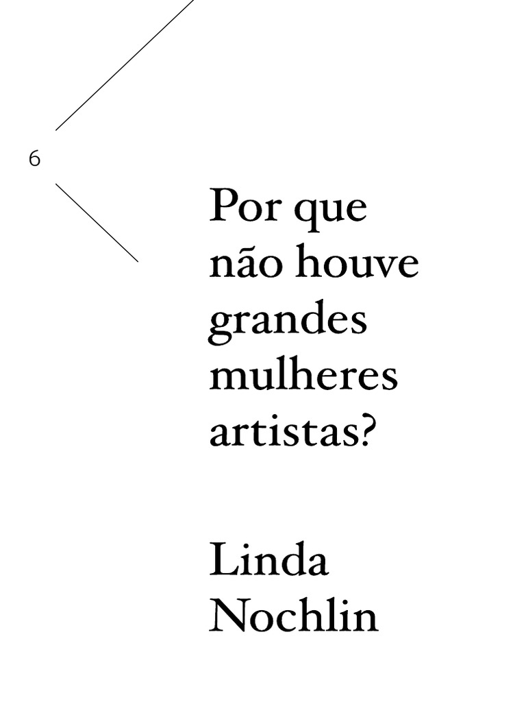 NOCHLIN, Linda - Por Que Não Houve Grandes Mulheres Artistas | PDF ...