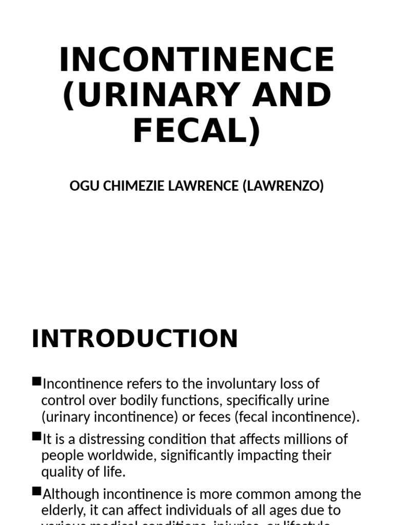 Incontinence (Urinary and Fecal) by Lawrenzo - 122311 | PDF | Urinary Incontinence | Medical ...