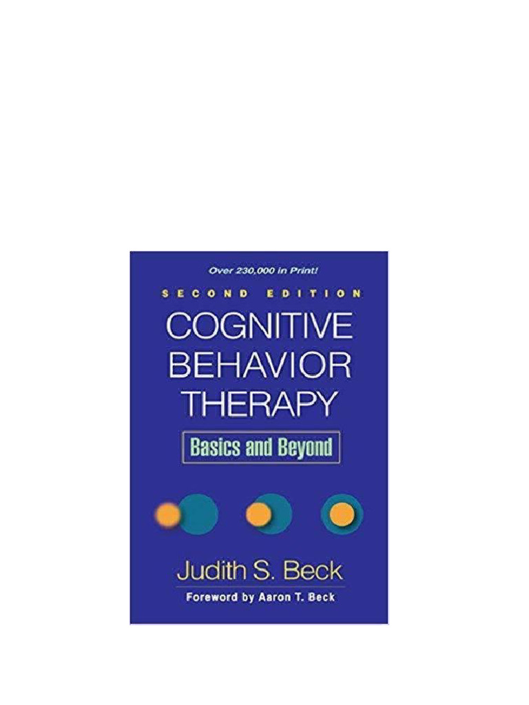 Cognitive Behavior Therapy, Basics and Beyond 2nd Edition (Ebook PDF ...