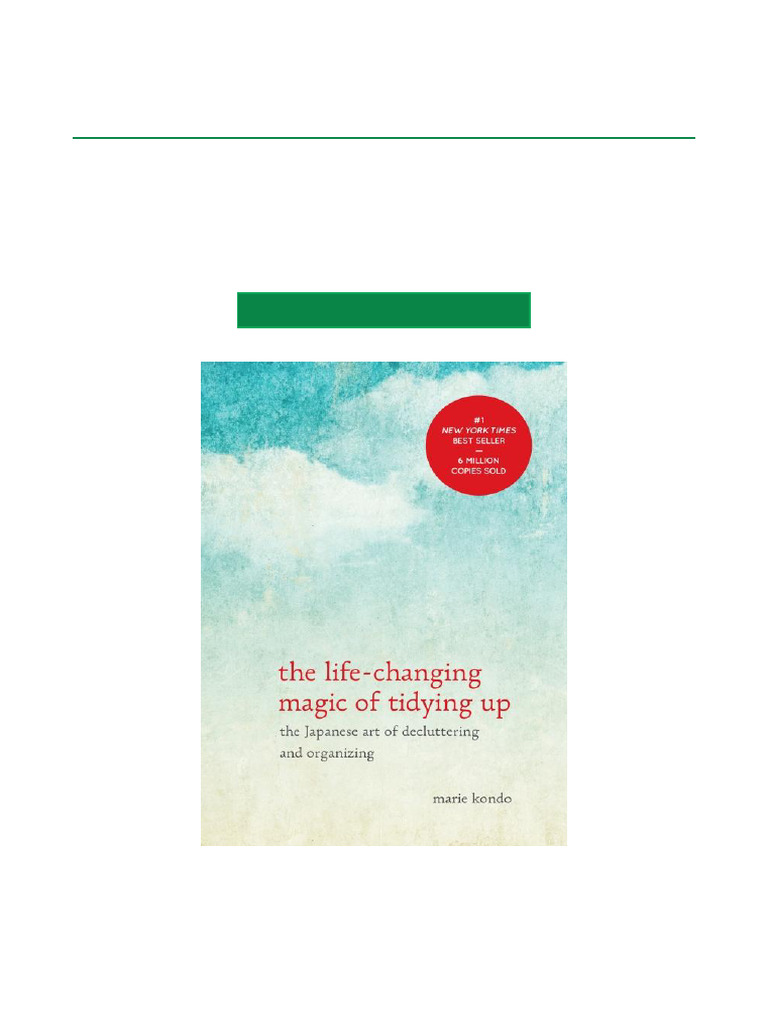 Exclusive Own The Life Changing Magic of Tidying Up The Japanese Art of Decluttering and ...