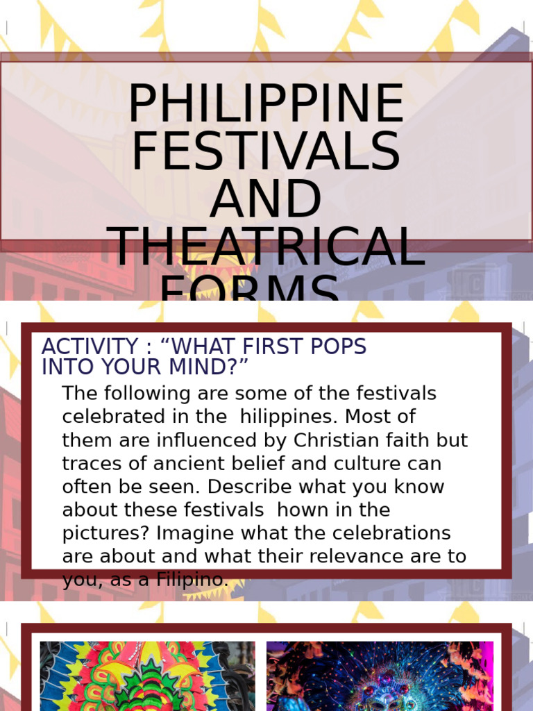 Philippine Festivals and Theatrical Arts | PDF | Festival | Theatre