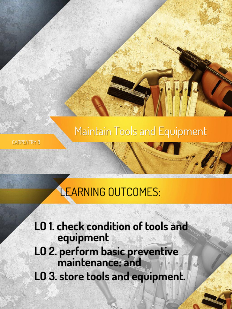 Maintain Tools and Equipment | PDF | Drill | Tools
