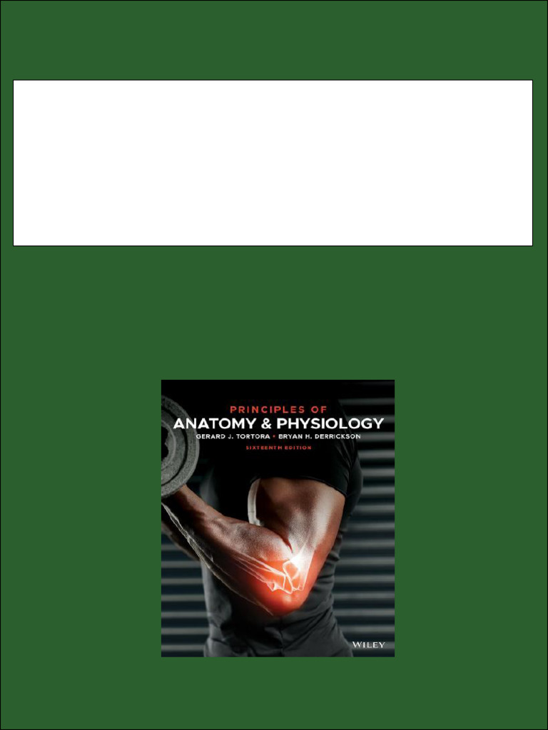 Principles of Anatomy Physiology 16th edition by Gerard Tortora, Bryan ...