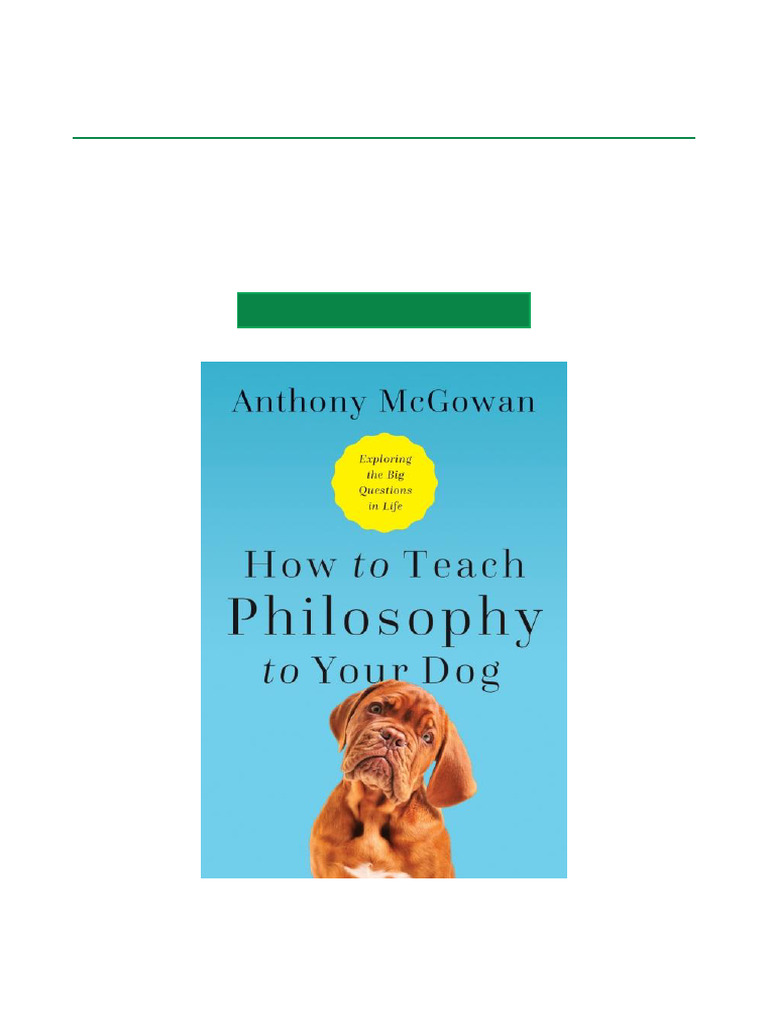 Teach Philosophy to Your Dog | PDF