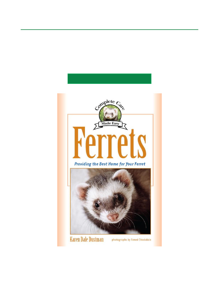 Read Ferrets Providing The Best Home For Your Ferret Complete PDF ...