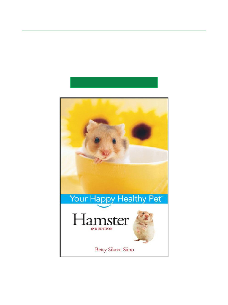 Own Hamster Your Happy Healthy Pet 2nd Edition Optimized DOCX Download ...