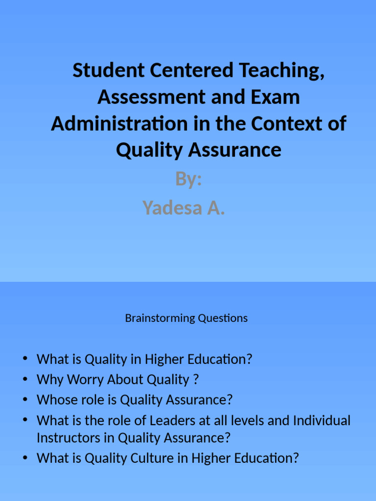 Quality Assurance, Student Centered Teaching and Assessment for ...