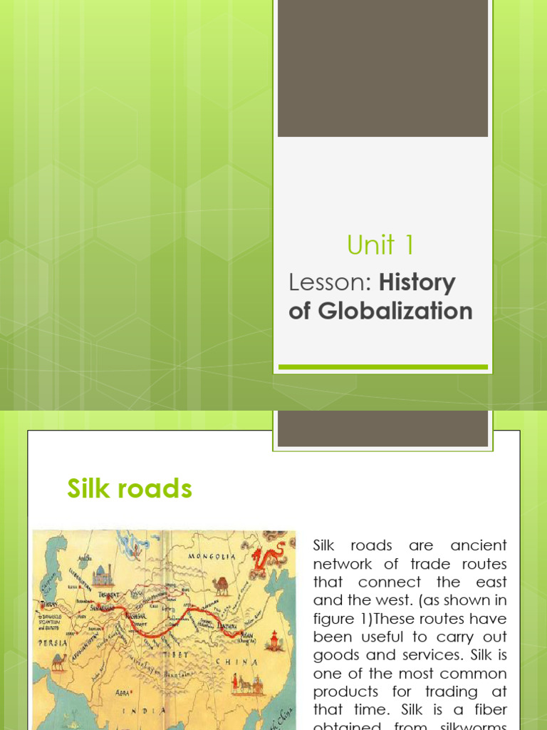 Lesson 3 Slides History of Globalization 1 | PDF | Globalization | Silk