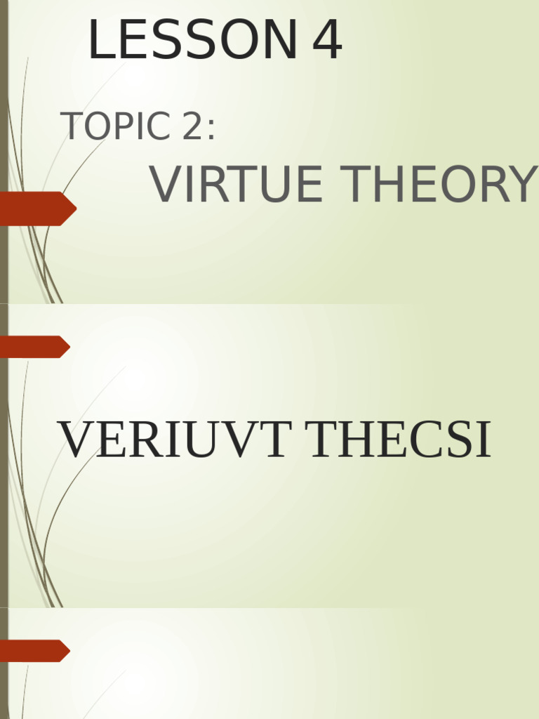 Lesson4 Topic2 Virtue Theory | PDF | Virtue Ethics | Virtue