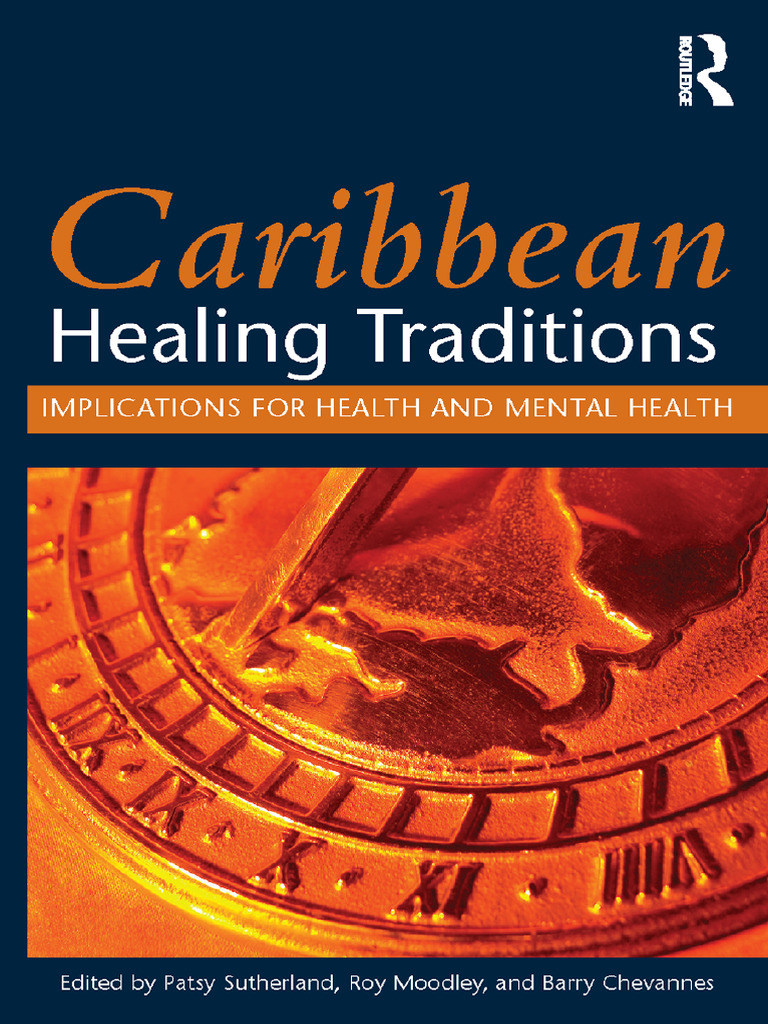 Sutherland, Patsy_Moodley, Roy_Chevannes, Barry - Caribbean Healing ...