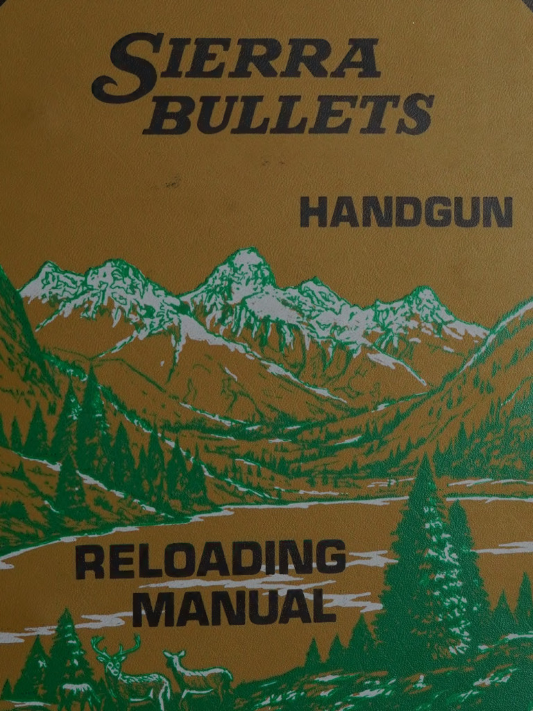 Sierra Bullets Handgun Reloading Manual - Various - A Product of The ...