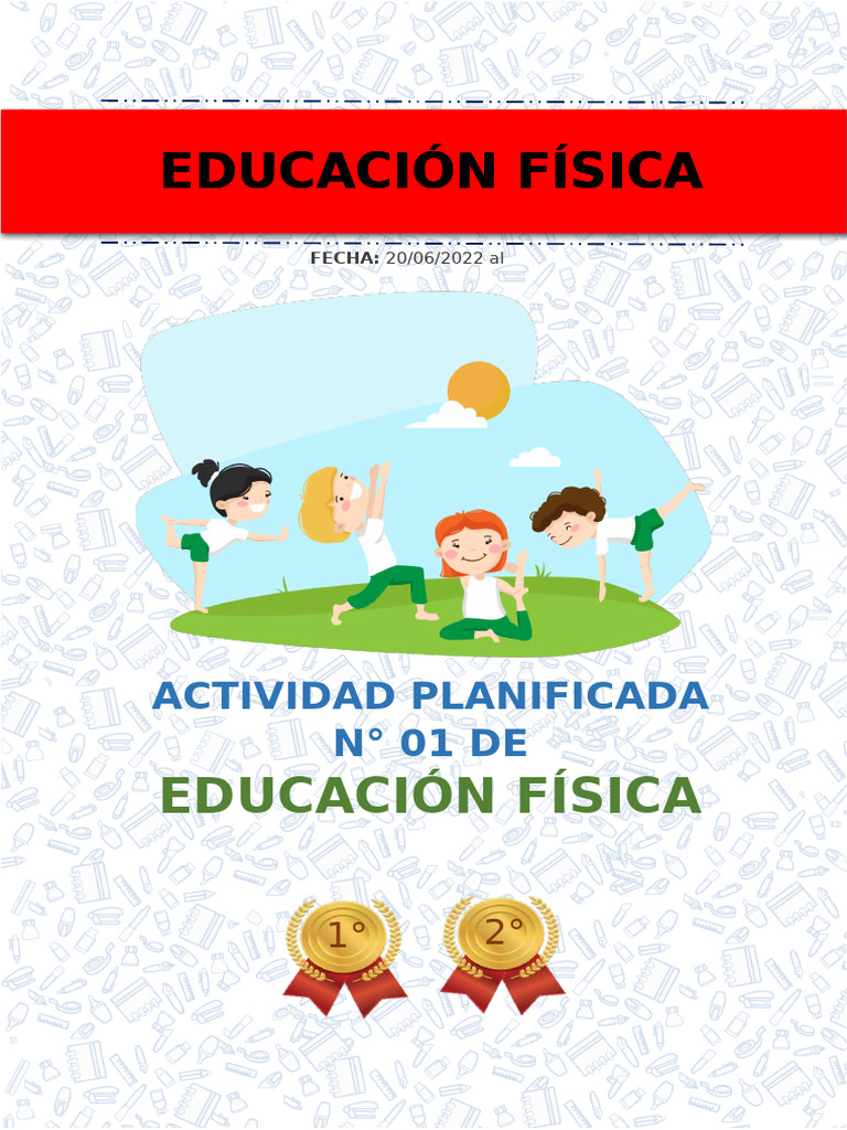 Actividad 01 Exp.04 Eeff 1° 2° - 2022 | PDF | Flexibilidad (anatomía) | Ejercicio aerobico