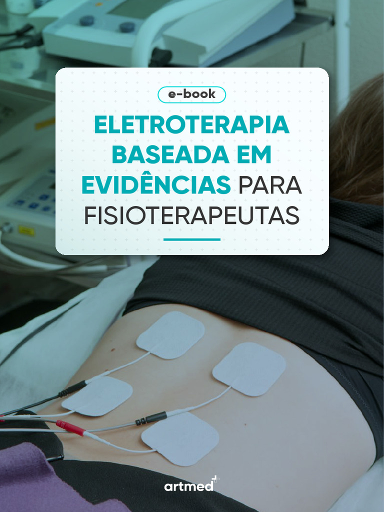 Eletroterapia: Guia para Fisioterapeutas | PDF | Dor | Cura