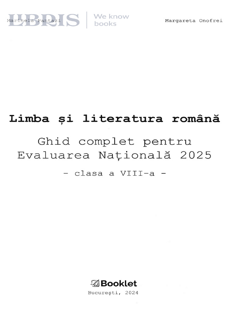 Limba Si Literatura Romana. Ghid Complet Pentru Evaluarea Nationala 2025 - Clasa 8 - Marinela ...