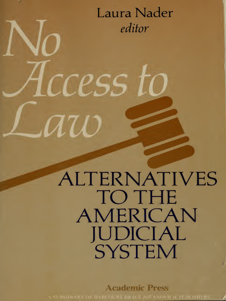 No Access to Law_ Alternatives to the American Judicial -- Laura Nader ...