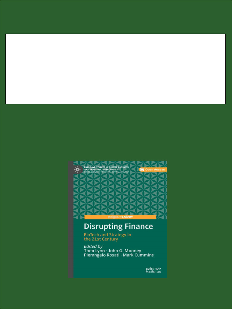 Disrupting Finance FinTech and Strategy in The 21st Century 1st Edition ...