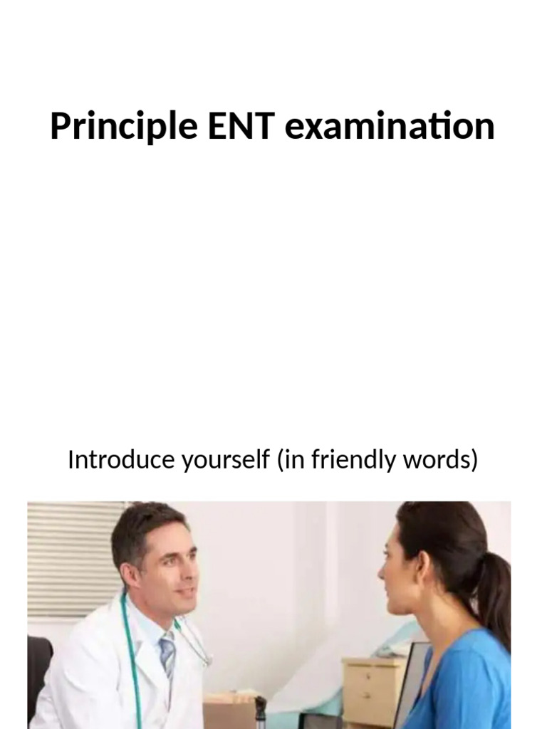ENT Examination Techniques and Tools | PDF | Human Nose | Ear
