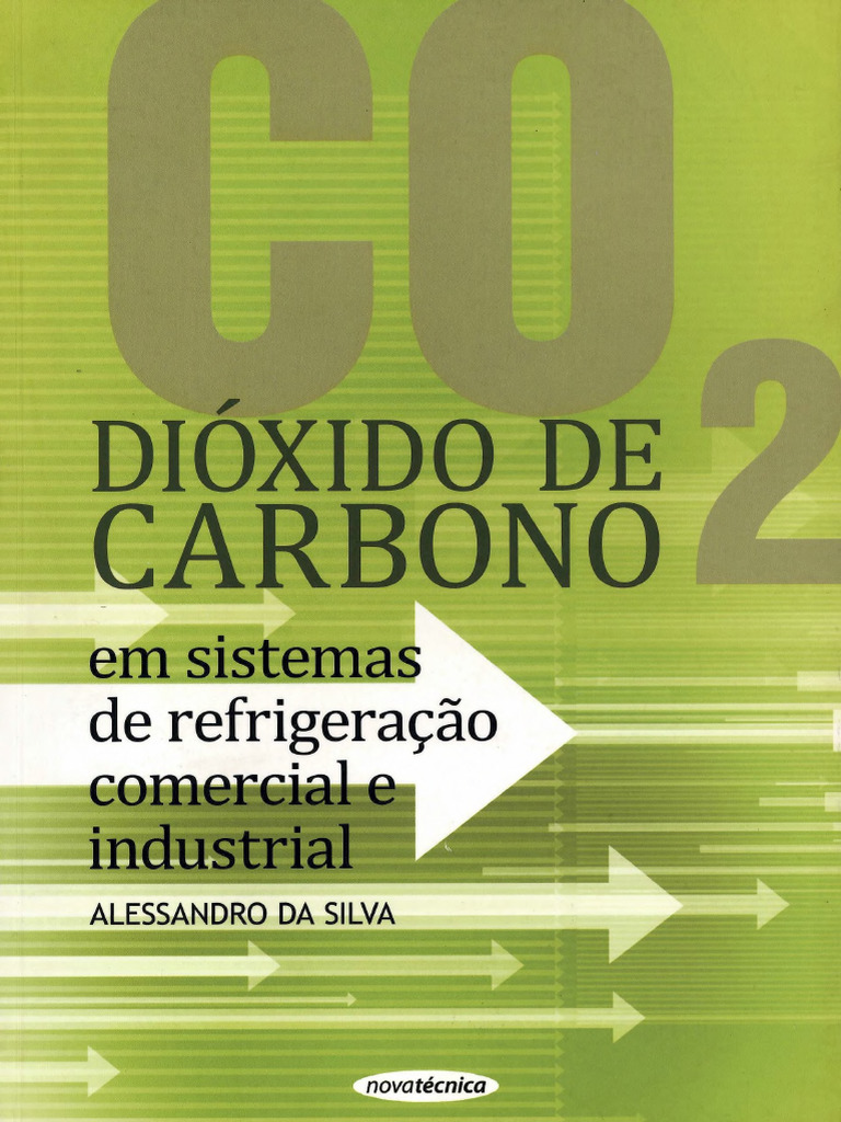 Dióxido de Carbono (CO2) em Sistemas de Refrigeração Comercial e ...