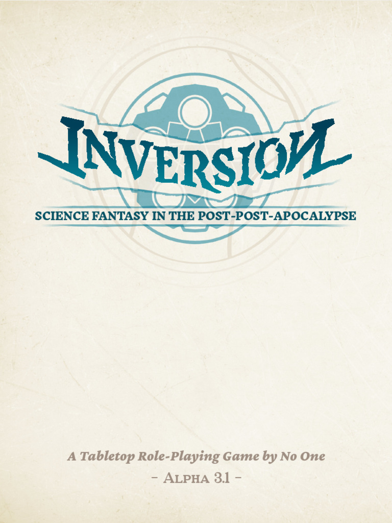 Inversion Alpha 3.1 Pages | PDF | Role Playing Games