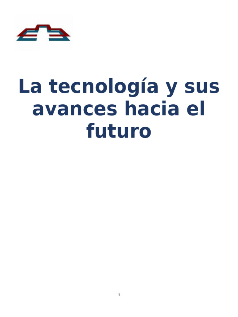 La Tecnología y Sus Avances Hacia El Futuro | PDF | Contaminación | Humano