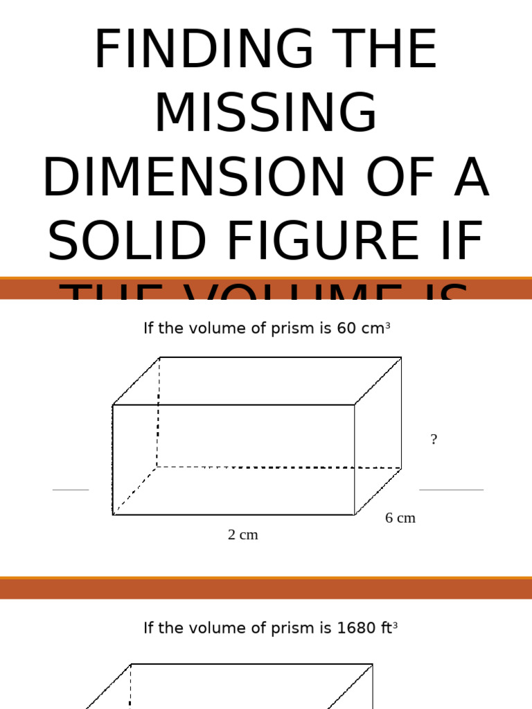 Finding The Missing Dimension of A Solid Figure If The Volume Is Given | PDF