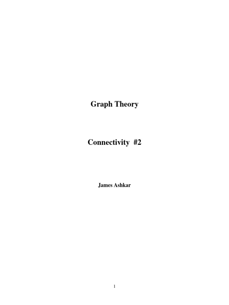 Graph Theory Connexivity | PDF | Vertex (Graph Theory) | Mathematical Concepts