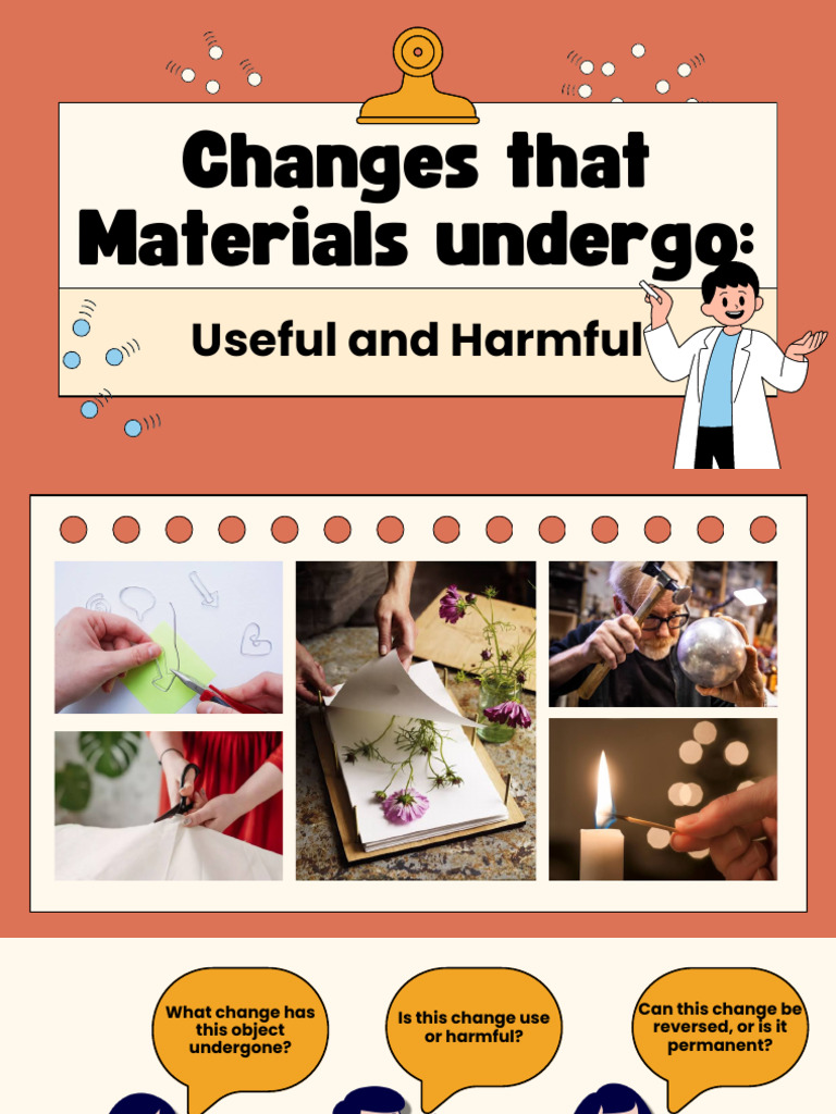 Exploring Useful and Harmful Material Changes | PDF | Plastic | Hammer