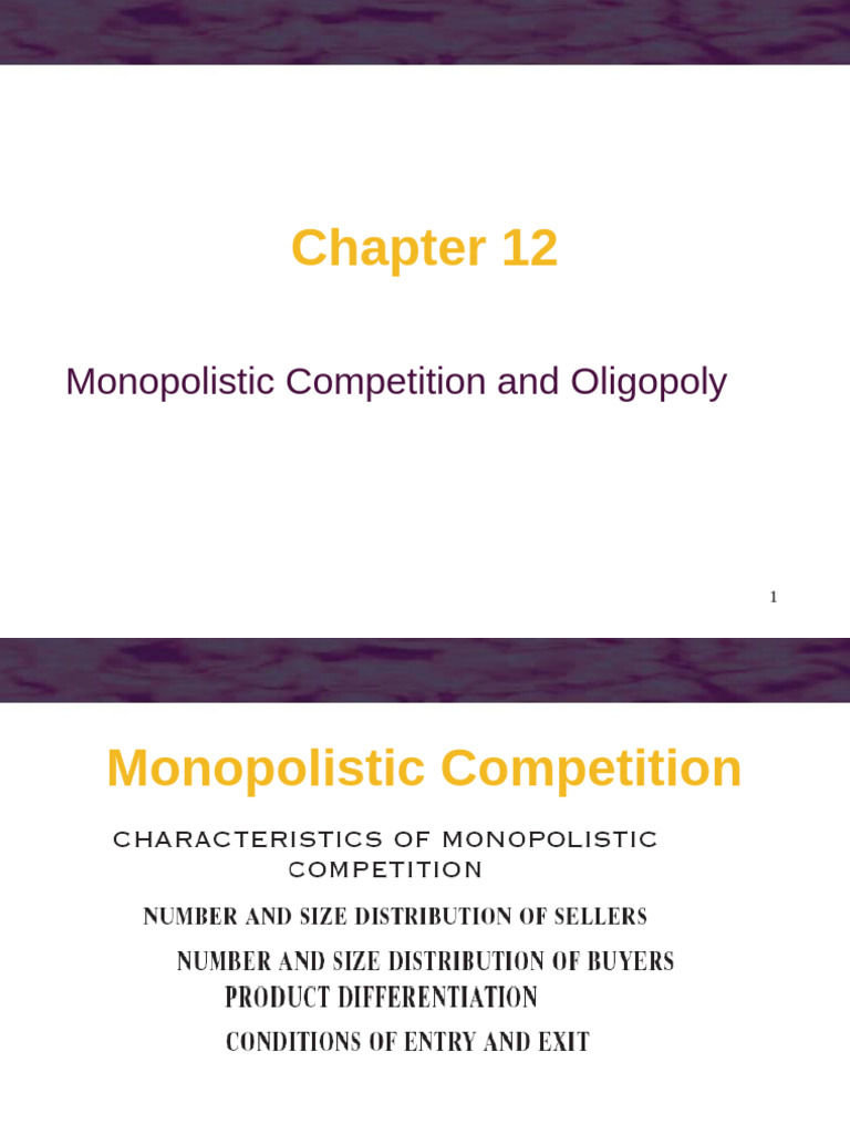 Lecture 12 - Monopolistic Competition and Oligopoly - 1 | PDF