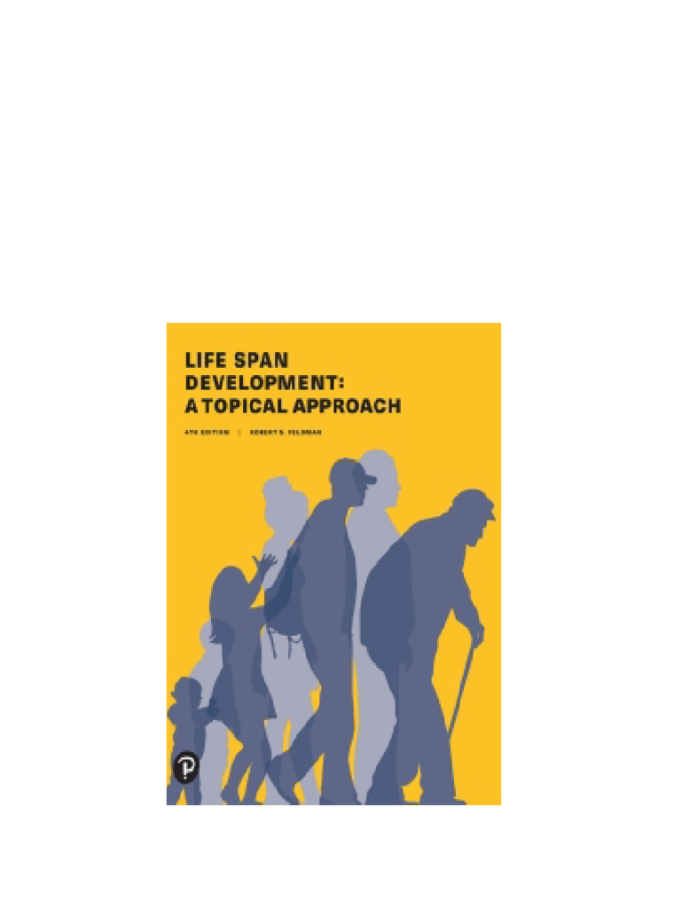 (Ebook PDF) Life Span Development: A Topical Approach 4Th Edition PDF ...