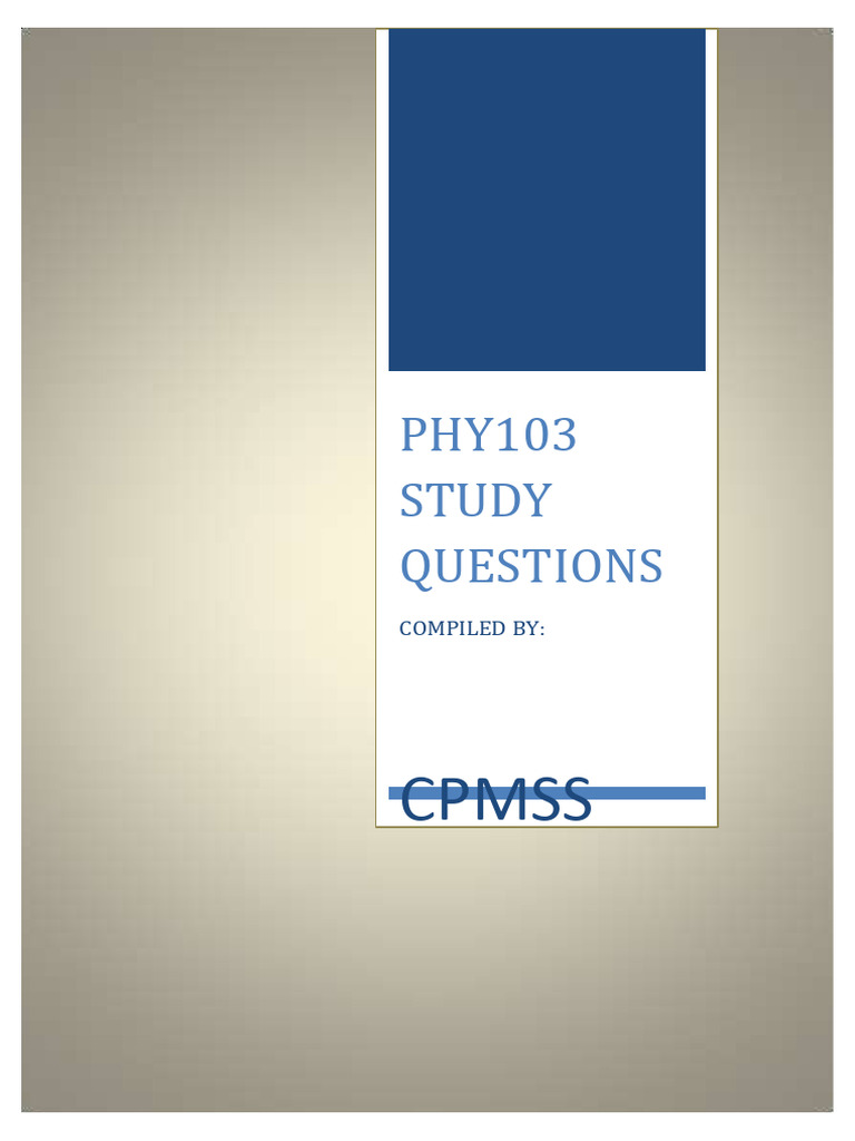 PHY103 Questions (CPMSS) | PDF