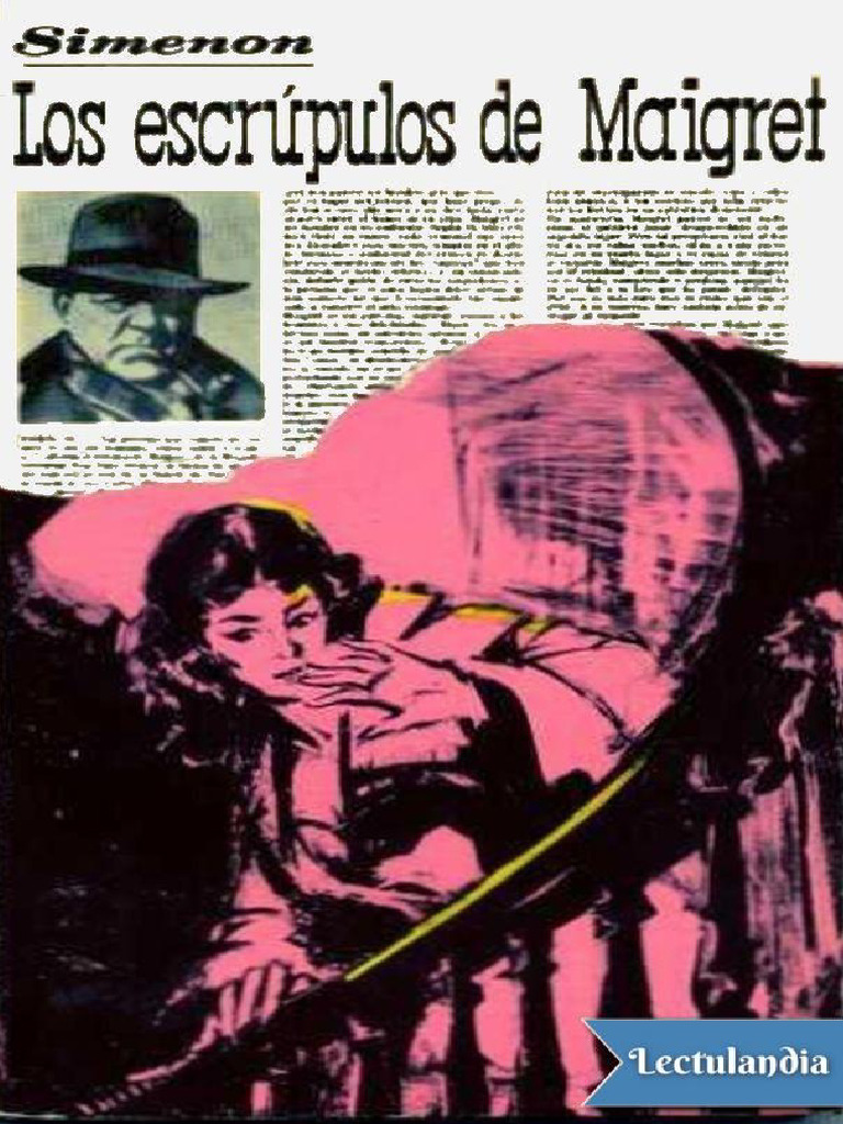 Los escrupulos de Maigret - Georges Simenon | PDF | Neurosis