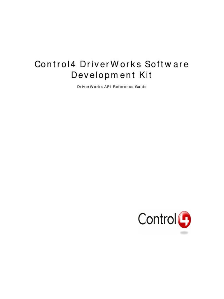 Control4 Driver Works SDK - Driver Works API Reference Guide | Download ...