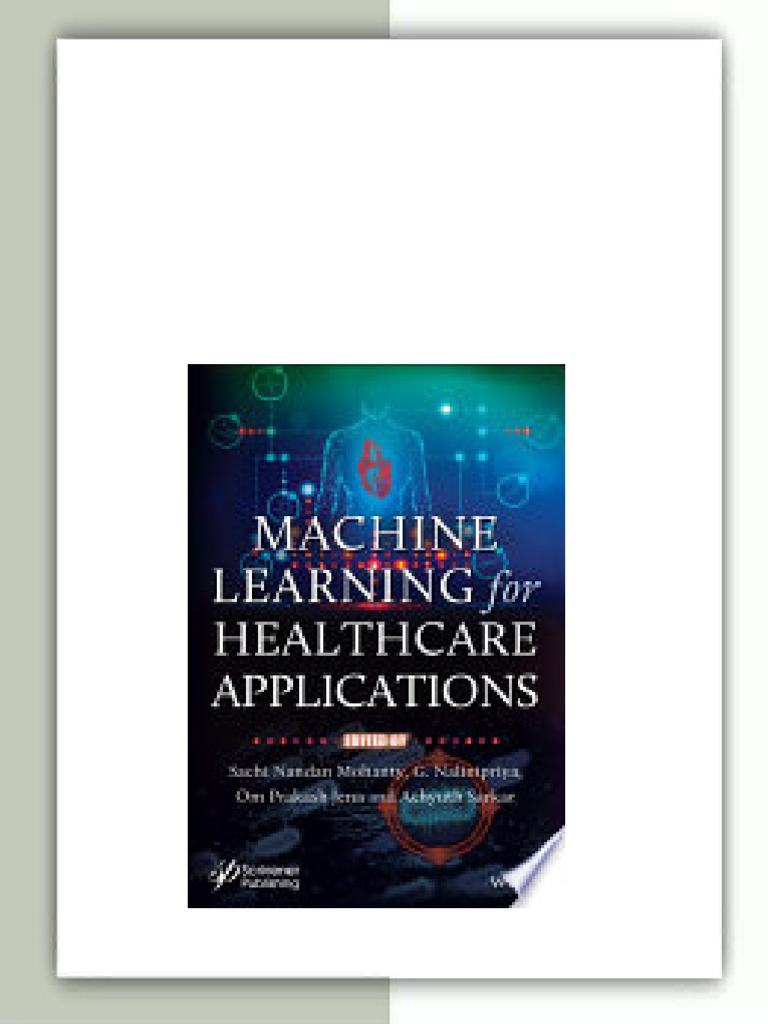 Machine Learning For Healthcare Applications Sachi Nandan Mohantydownload | PDF | Machine ...
