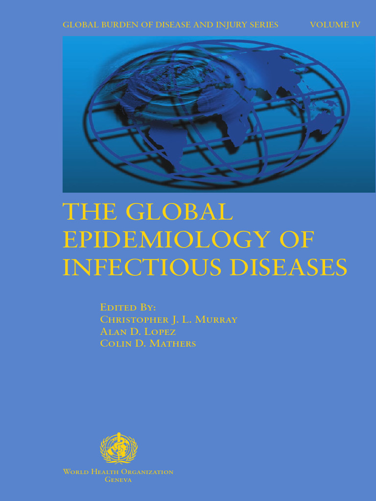 The Global Epidemiology of Infectious Diseases: Global Burden of Disease and Injury Series ...