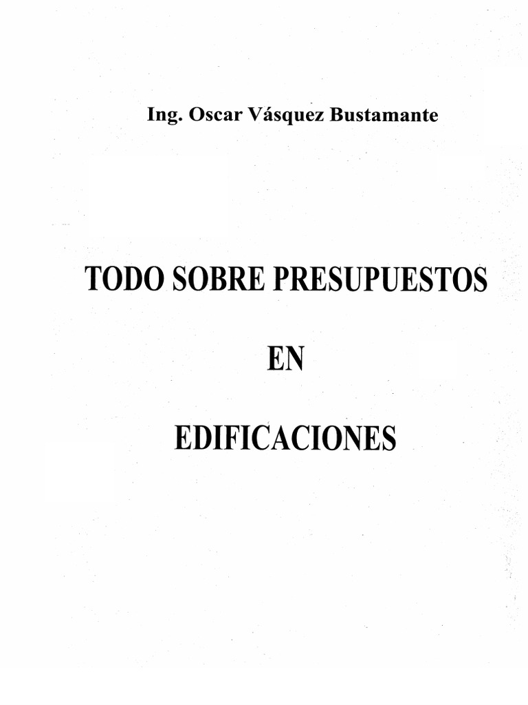 Todo Sobre Presupuestos en Edificaciones 4ta Edición | PDF